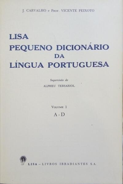 LISA - PEQUENO DICIONÁRIO DA LÍNGUA PORTUGUESA. [3 VOLS.] by CARVALHO ...