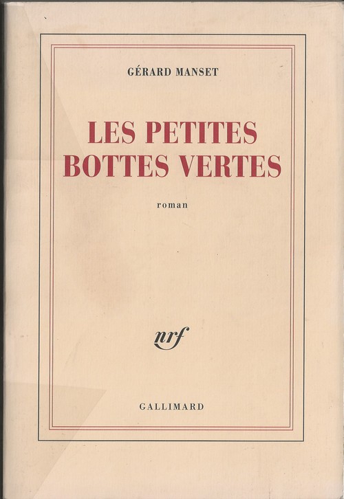 Les Petites Bottes Vertes. by Gérard Manset. | Librairie Victor Sevilla