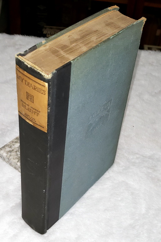 My Diaries: Being a Personal Narrative of Events 1888-1914. Part One ...