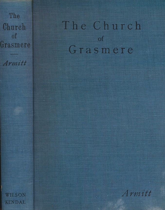 The Church of Grasmere: A History by Armitt, Mary L: Good Blue hardback ...