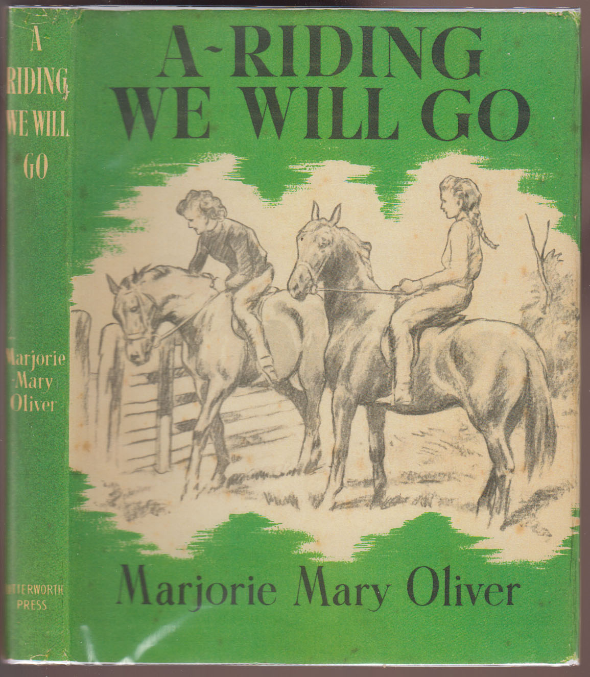 A-Riding We Will Go by Oliver, Marjorie Mary: Very Good Hardcover (1951 ...