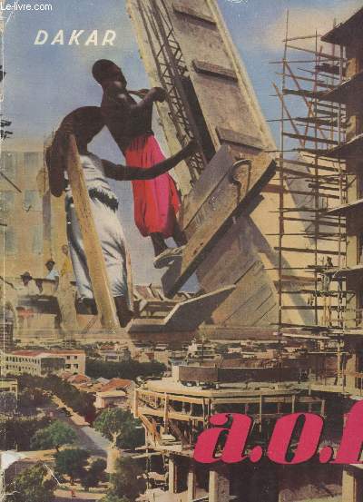 Afrique Occidentale Française n°2 : Dakar. Sommaire : Les jeux de Dakar ...