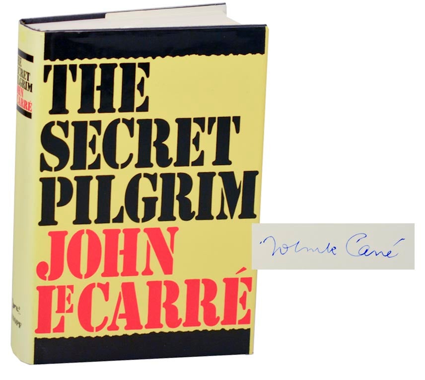 The Secret Pilgrim (Signed First Edition) by LE CARRE, John: (1991 ...