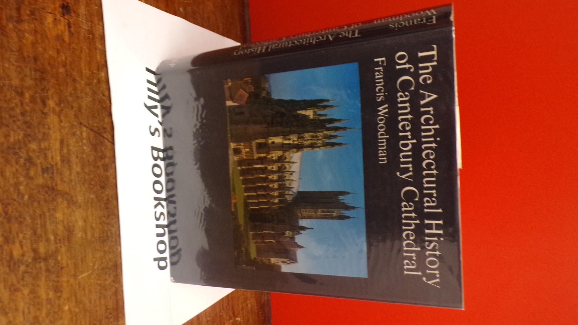 The Architectural History of Canterbury Cathedral by Woodman, Francis ...