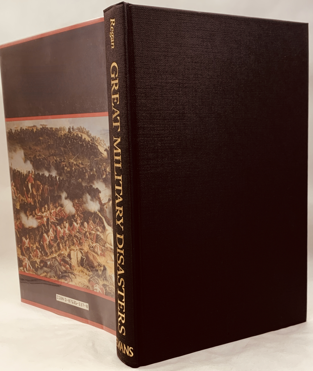 Great Military Disasters: A Historical Survey of Military Incompetence ...