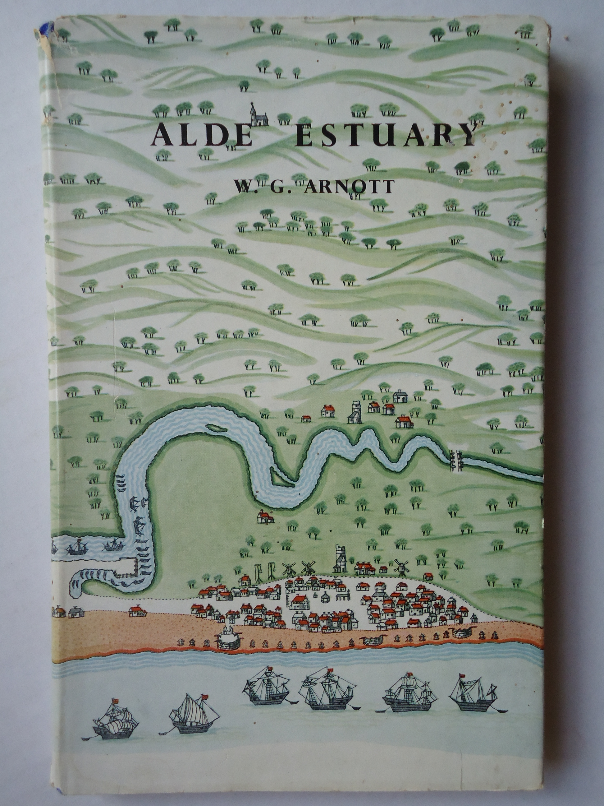 ALDE ESTUARY. The Story of a Suffolk River by Arnott, W. G.: Good ...
