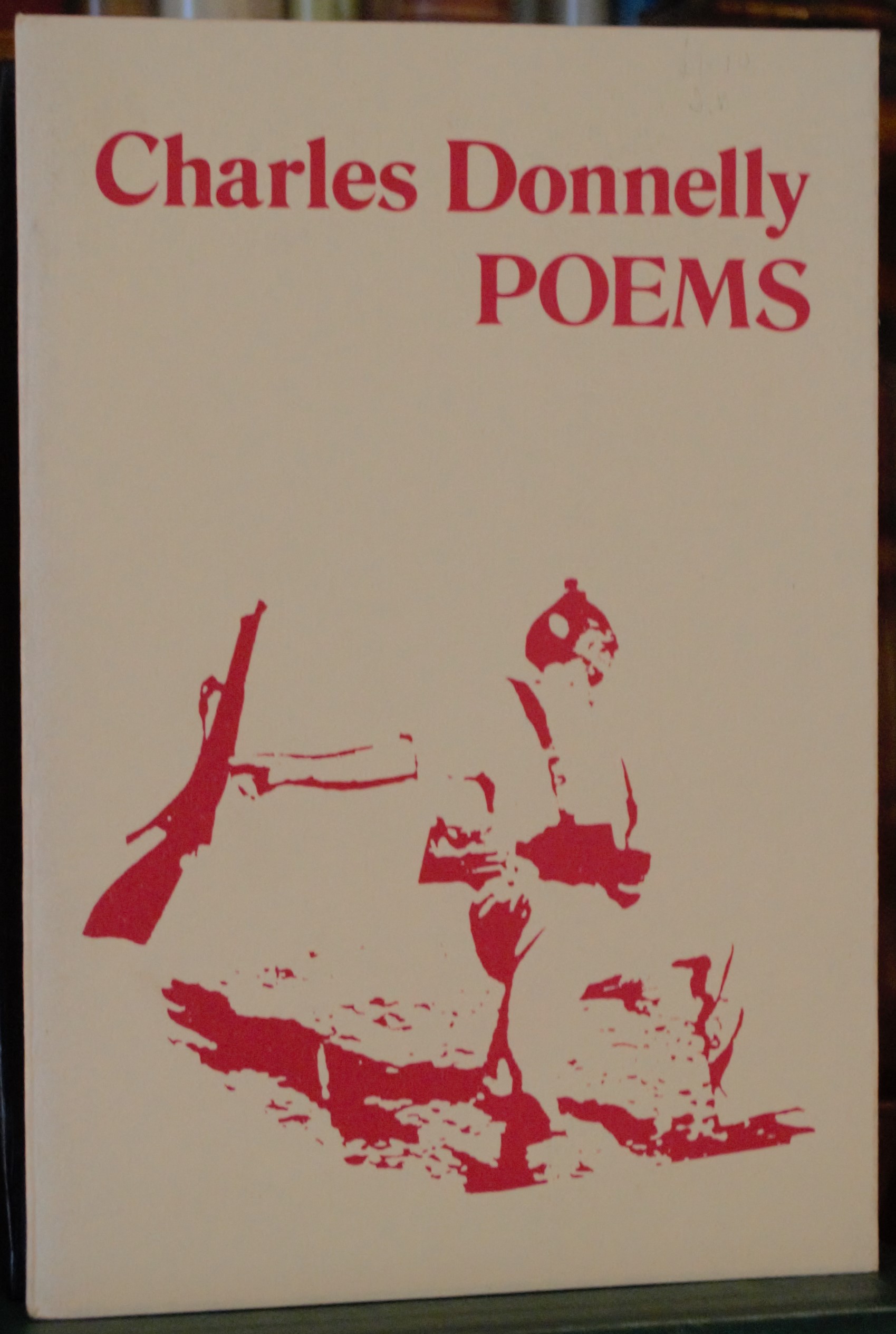Poems by Charles Donnelly: As New Soft cover (1978) 1st Edition | James ...
