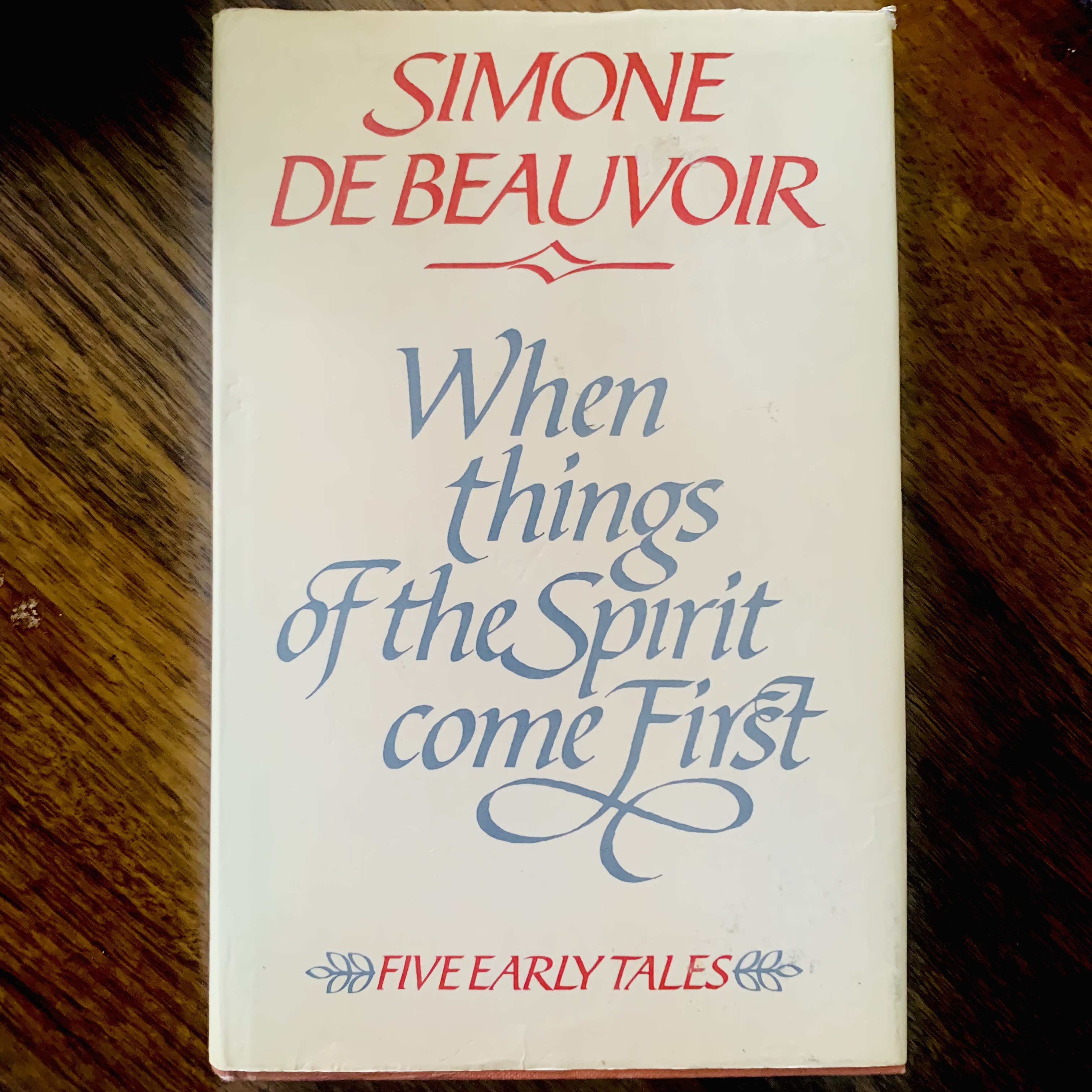 When Things Of The Spirit Come First by Simone De Beauvoir: Very Good ...