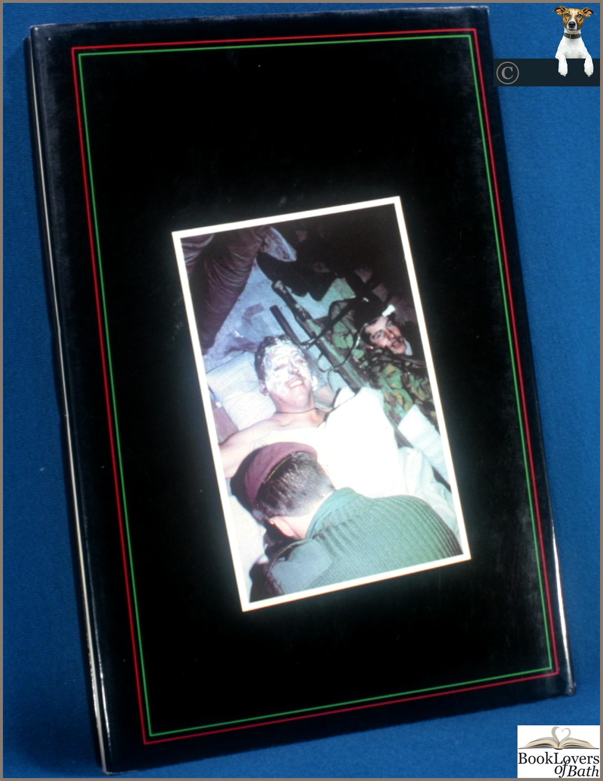 The Red and Green Life Machine: A Diary of the Falklands Field Hospital ...