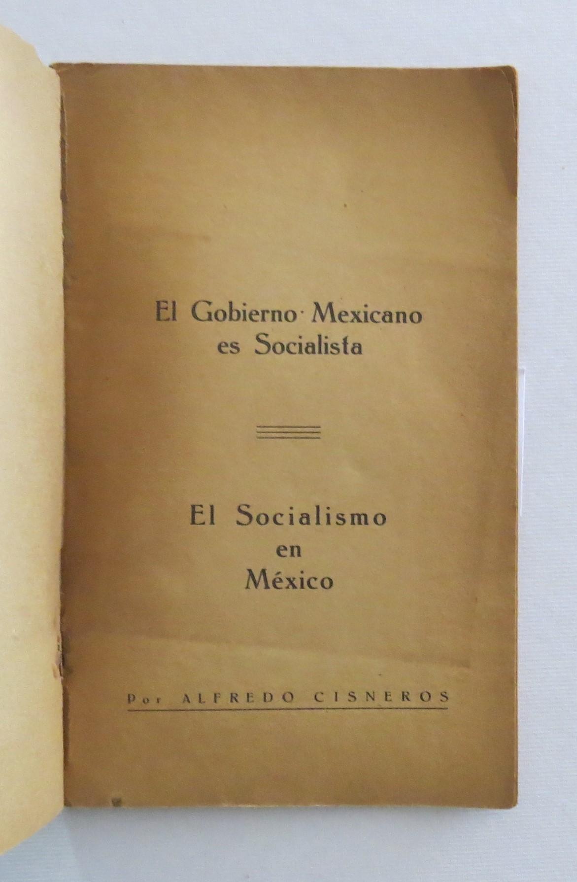 El Gobierno Mexicano es Socialista. El Socialismo en México. de ...