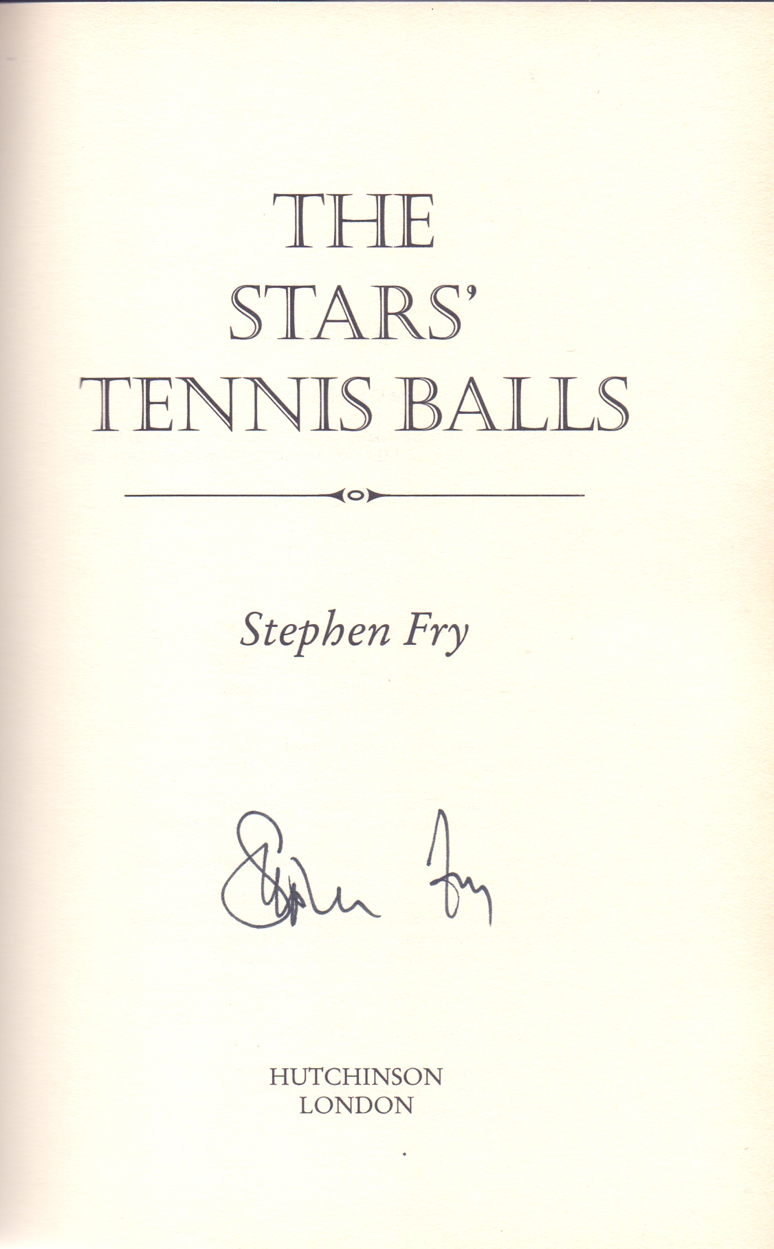 The Stars' Tennis Balls *SIGNED First Edition, 1st printing* by FRY ...