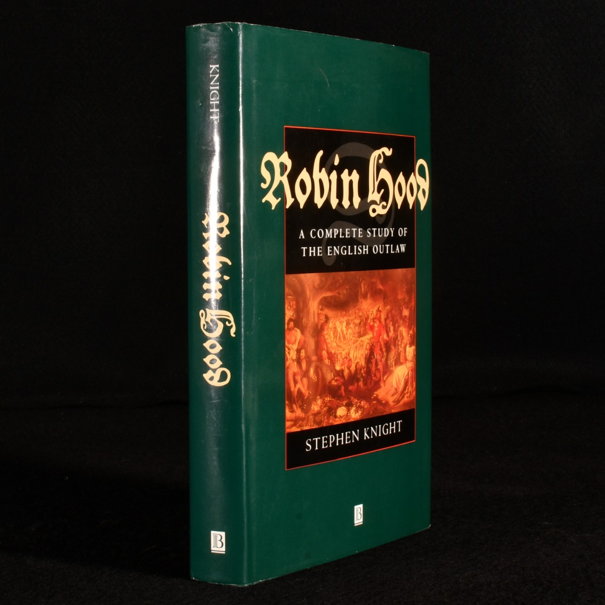 Robin Hood: A Complete Study of the English Outlaw by Stephen Knight ...