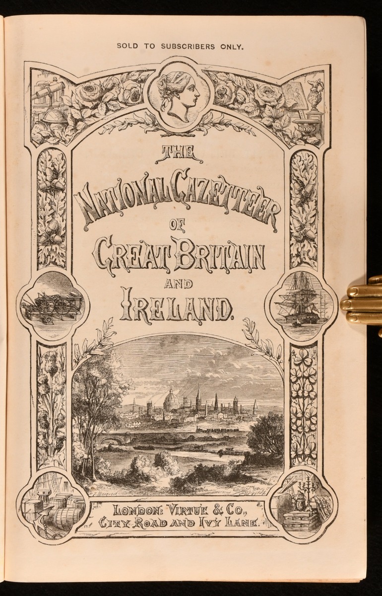 Illustrated with Coloured Quarto Maps. The National Gazetteer of Great ...
