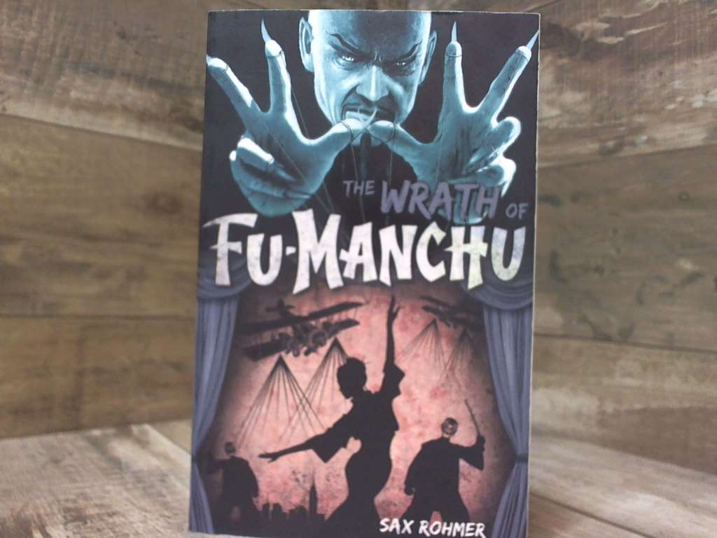 Fu-Manchu - The Wrath of Fu-Manchu and Other Stories (Fu Manchu Mystery ...