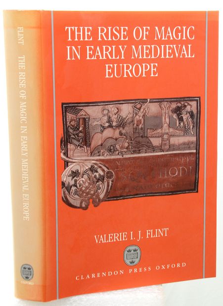 THE RISE OF MAGIC. In Early Medieval Europe. by Flint, Valerie I.J ...
