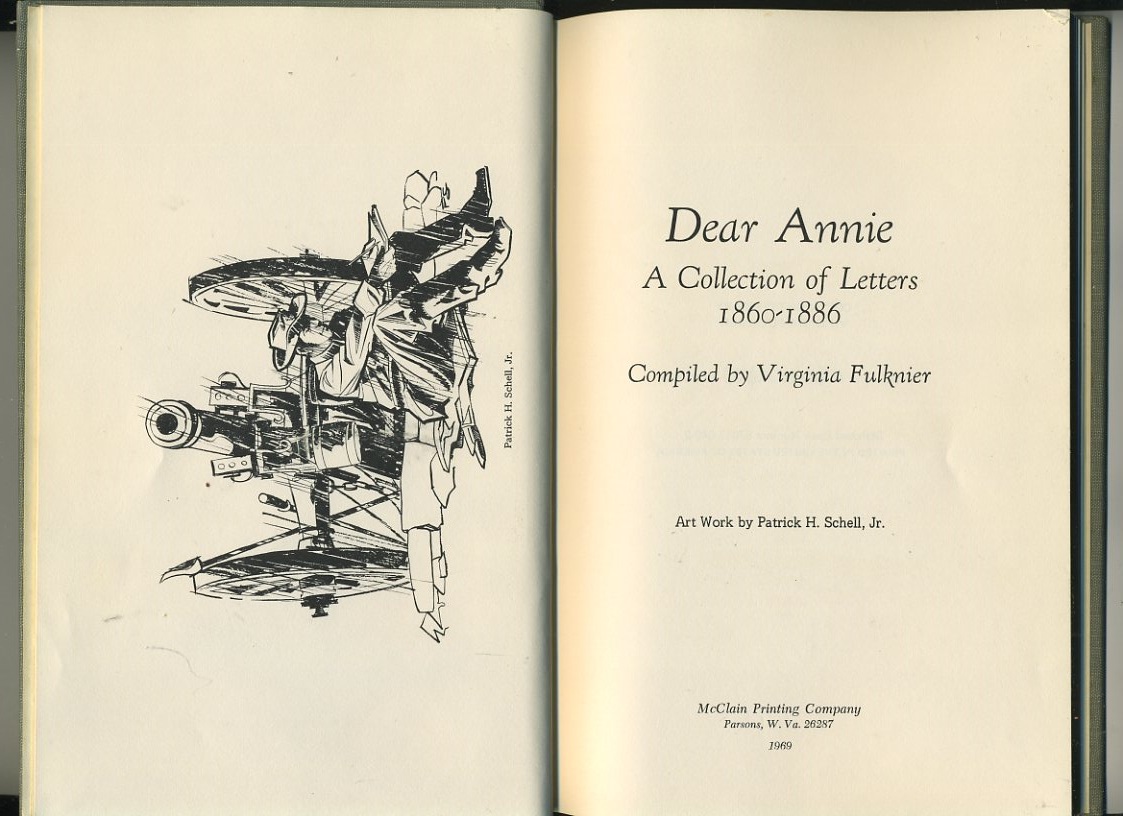 DEAR ANNIE: A COLLECTION OF LETTERS 1860-1886 by Fulknier, Virginia ...