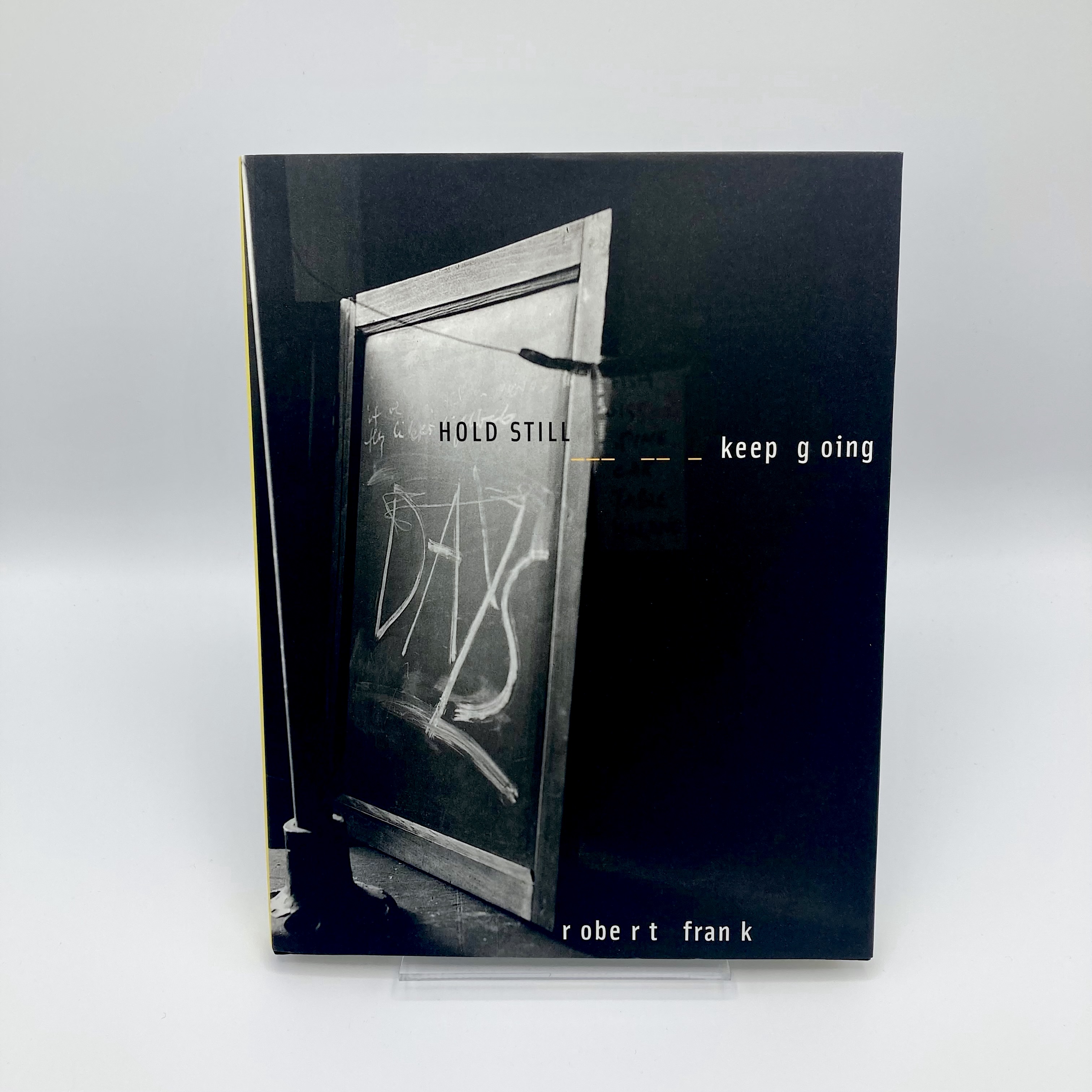 Robert Frank: Hold Still Keep Going by Frank, Robert, Ute Eskildsen: Fine Hardcover (2001) 1st ...
