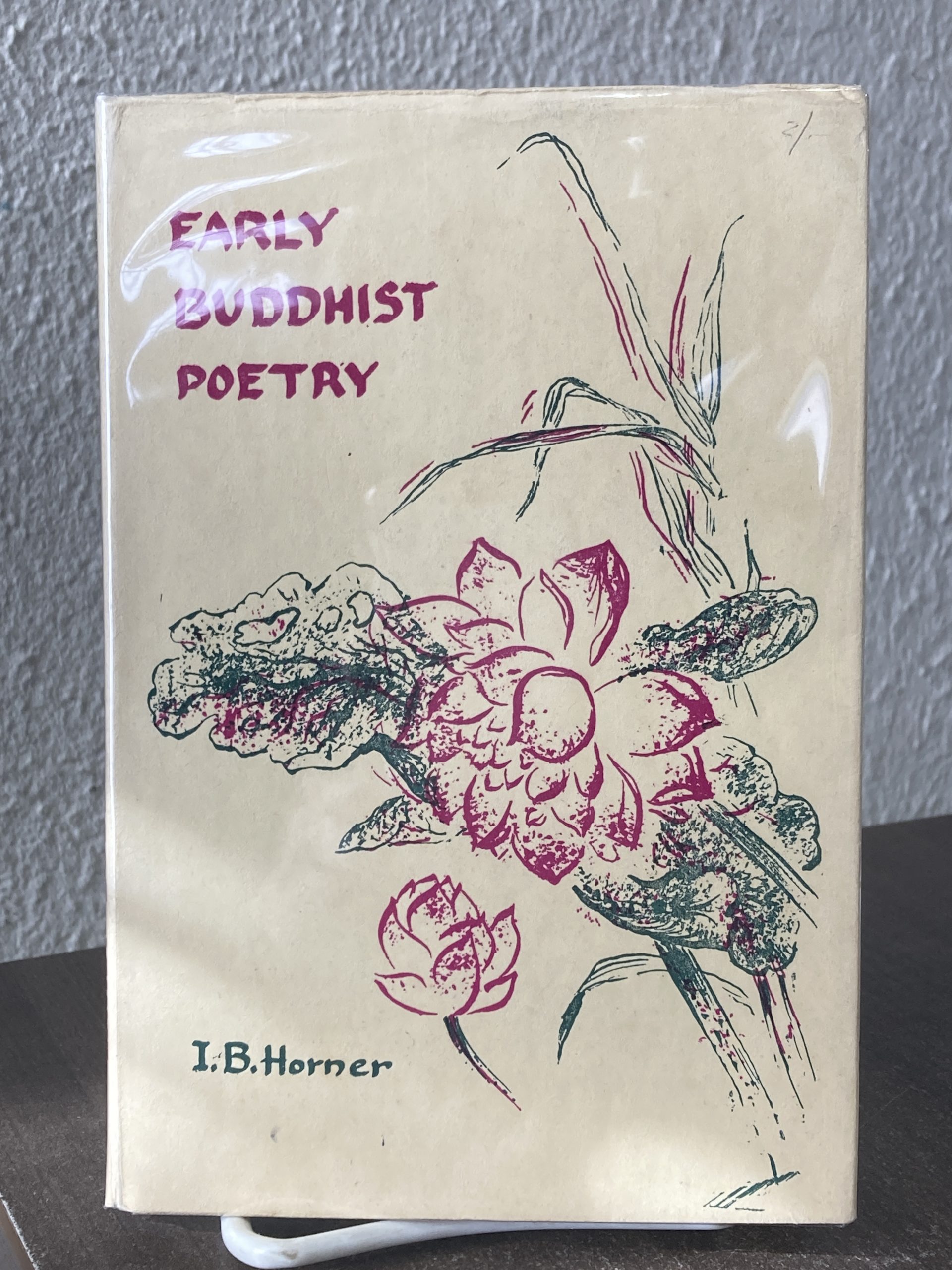 Early Buddhist Poetry: An Anthology - I. B. Horner by I. B. Horner ...