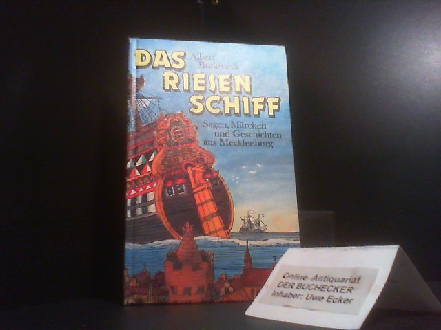 Das Riesenschiff : Sagen, Märchen und Geschichten aus Mecklenburg ...