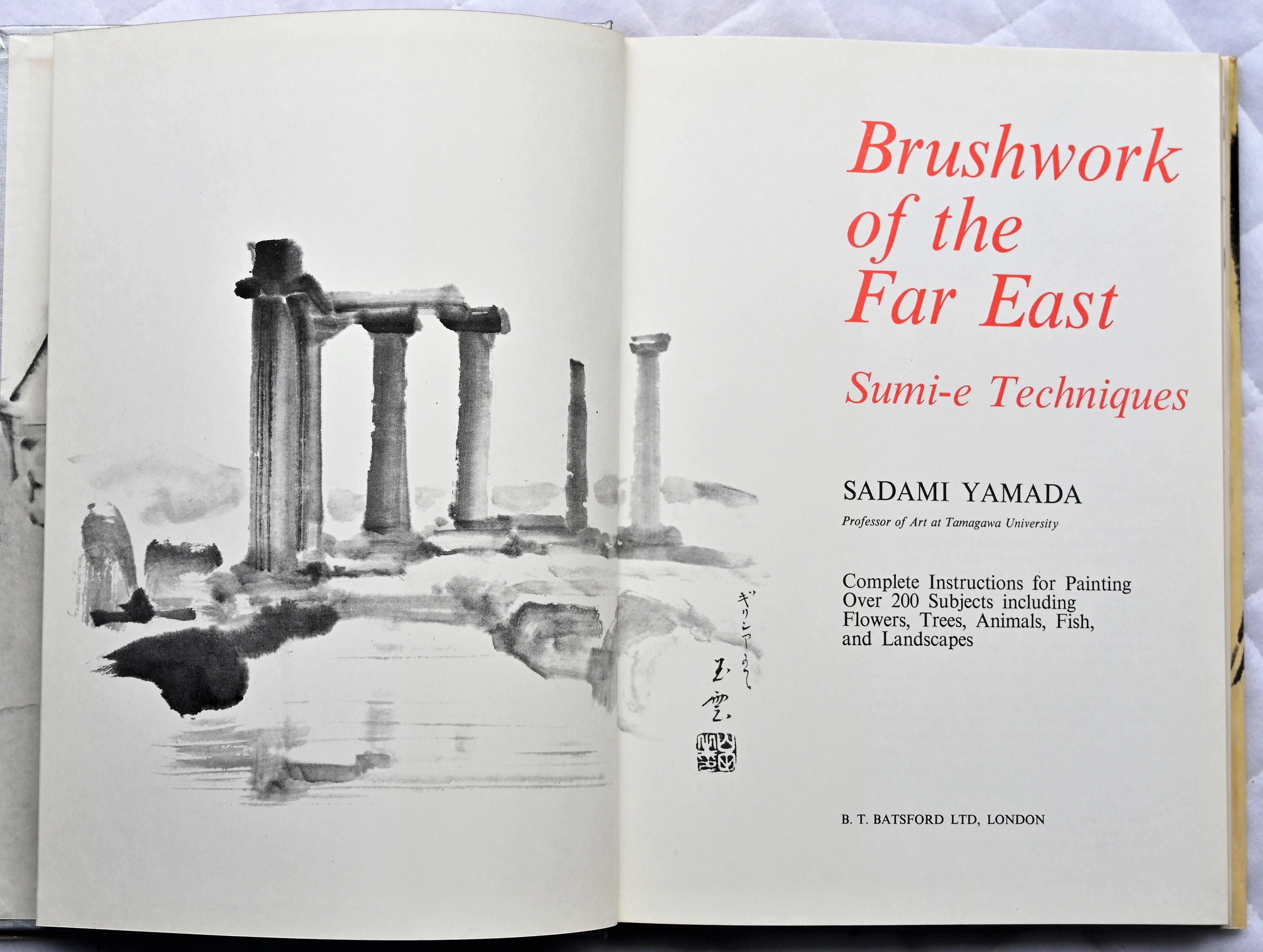 Brushwork of the Far East: sumi-e techniques by Yamada, Sadami: Very ...