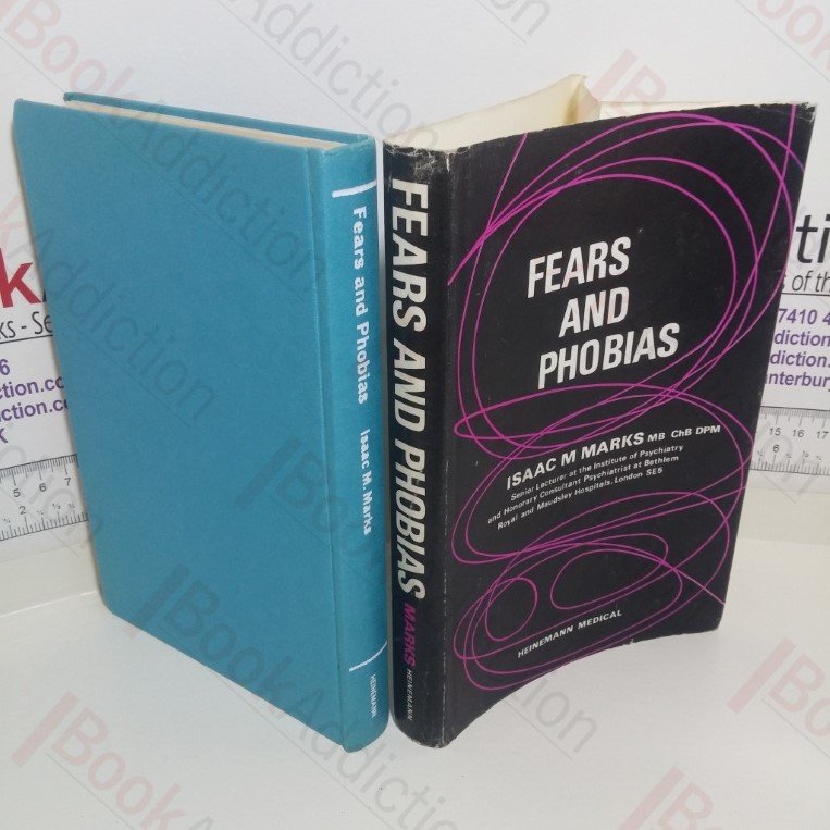 Fears and Phobias by Marks, Isaac Meyer: Very Good Hardcover (1969) 1st ...