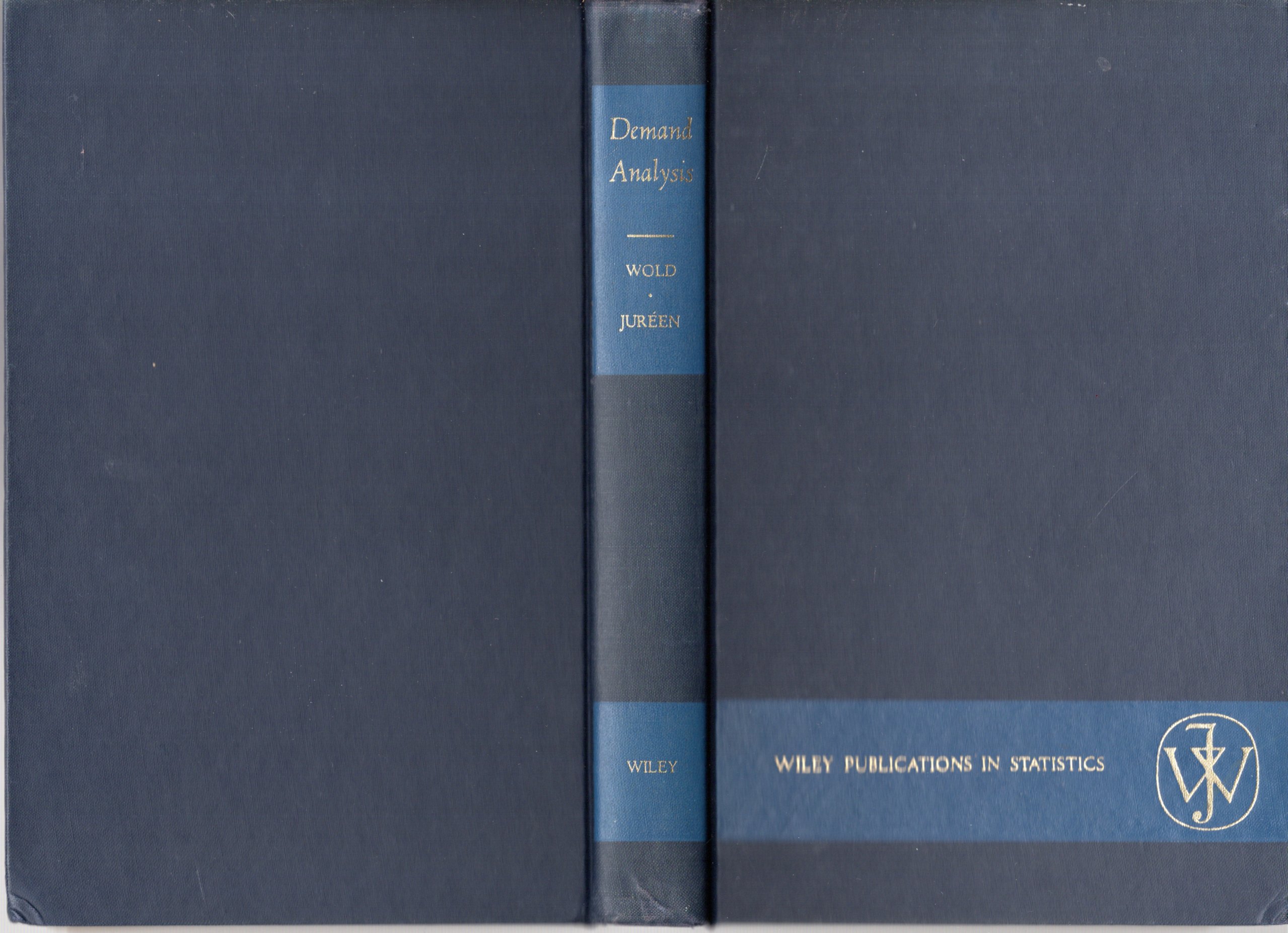 Demand Analysis: A Study in Econometrics (Wiley Publications in ...