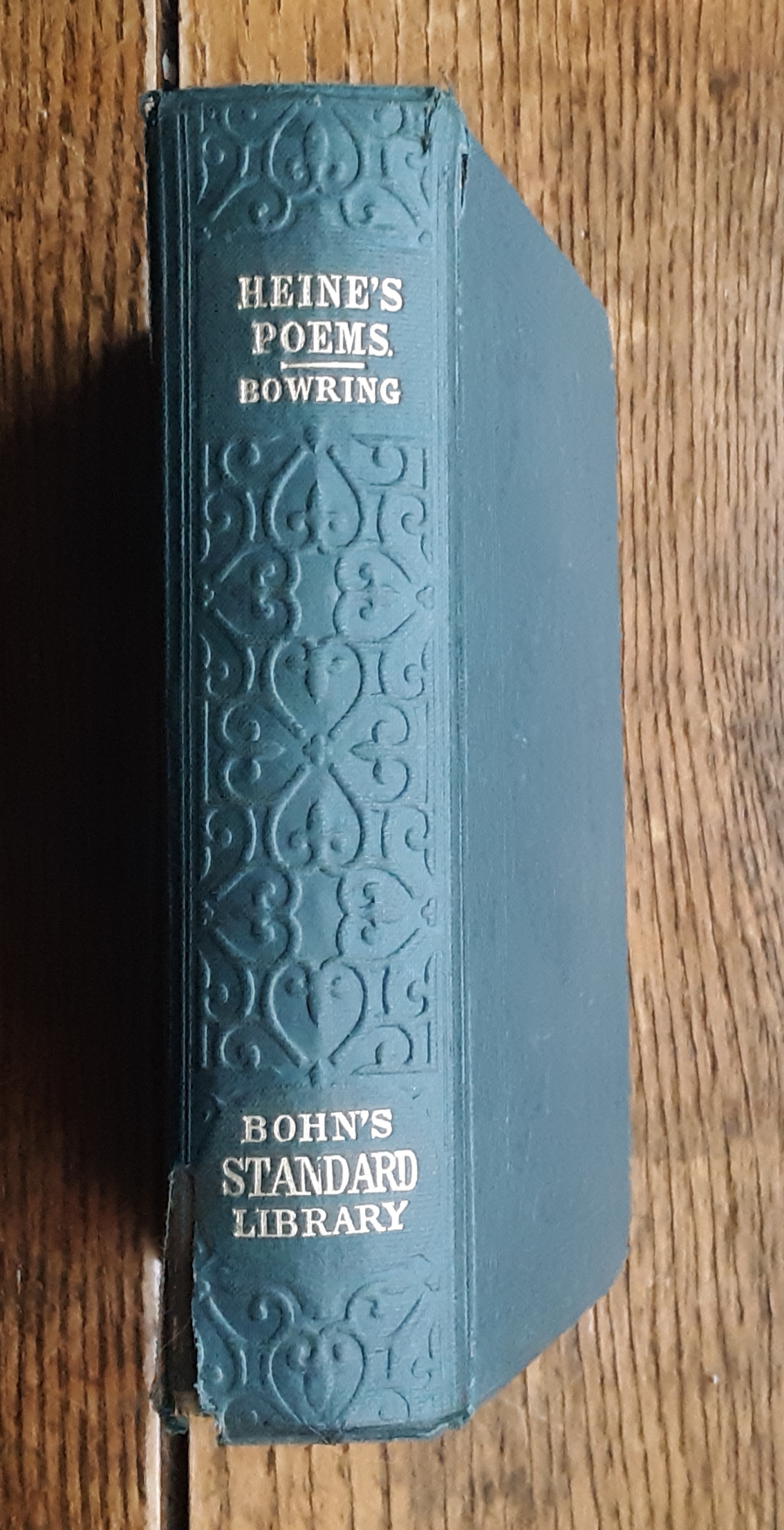 The Poems of Heine by Bowring, Edgar Alfred: Good Hardcover (1889) 1st ...