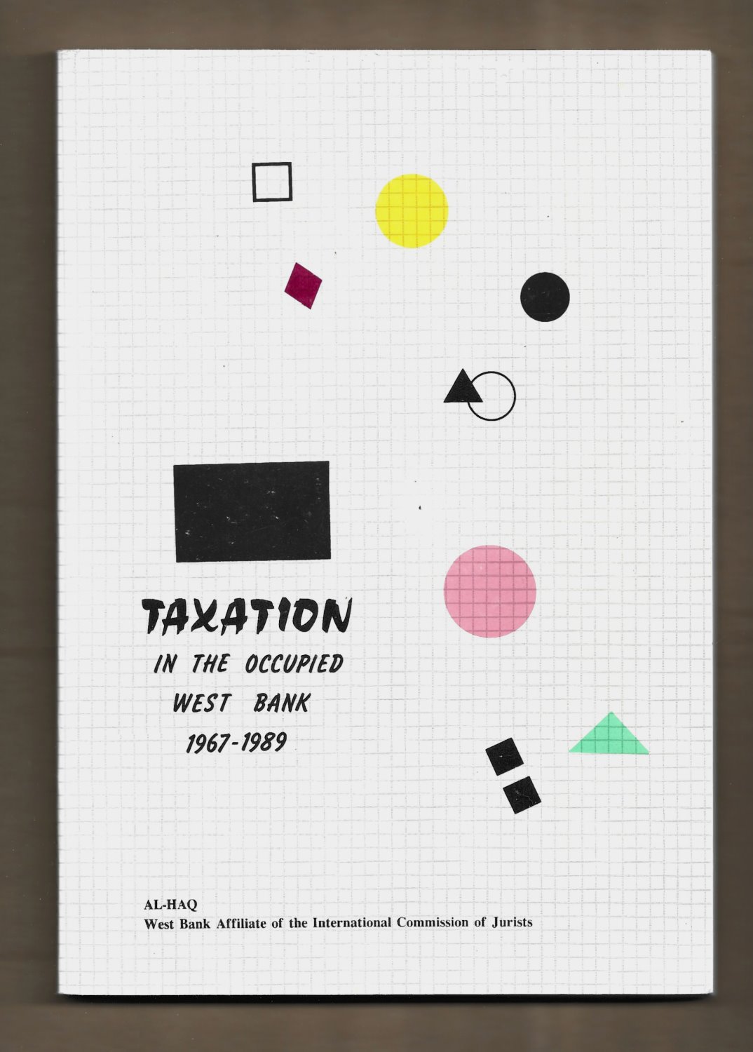 Taxation in the Occupied West Bank 1967-1989 by Marc Stephens: Very ...