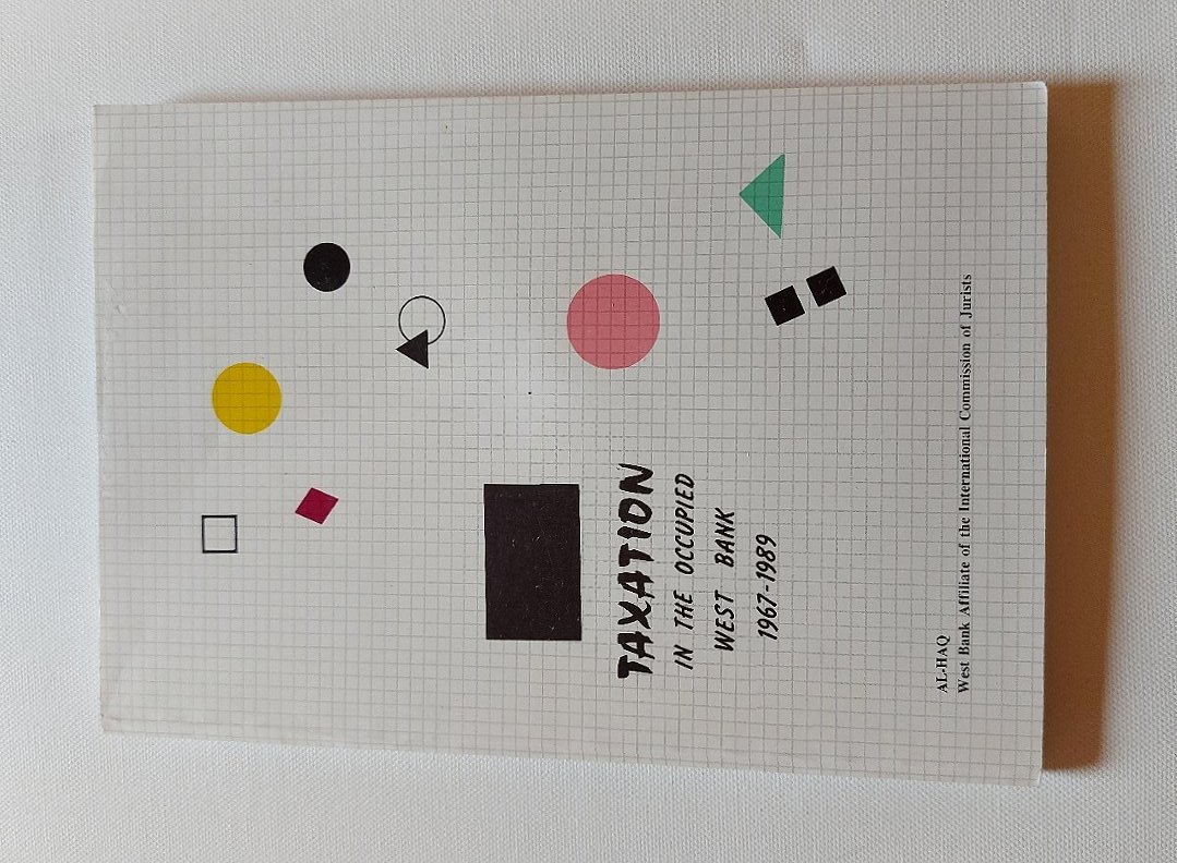 Taxation in the Occupied West Bank 1967-1989 by Marc Stephens: Very ...