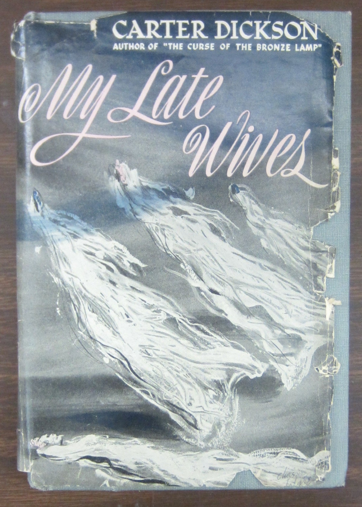 My Late Wives by Dickson, Carter: good/fair Hardcover (1946) First ...