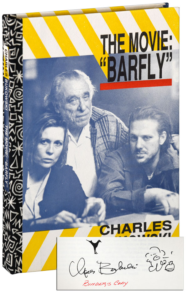 THE MOVIE: "BARFLY." AN ORIGINAL SCREENPLAY BY CHARLES BUKOWSKI FOR A ...