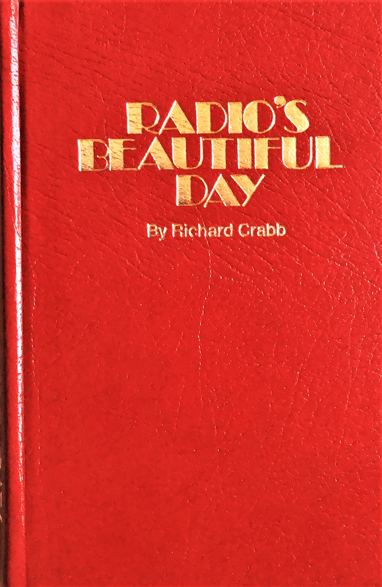 RADIO'S BEAUTIFUL DAY - EVERETT MITCHELL'S MEMOIRS OF THE FIRST FIFTY ...