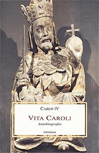 Vita Caroli. Autobiografia. by Carlo IV.: NUOVO brossura copertina ...