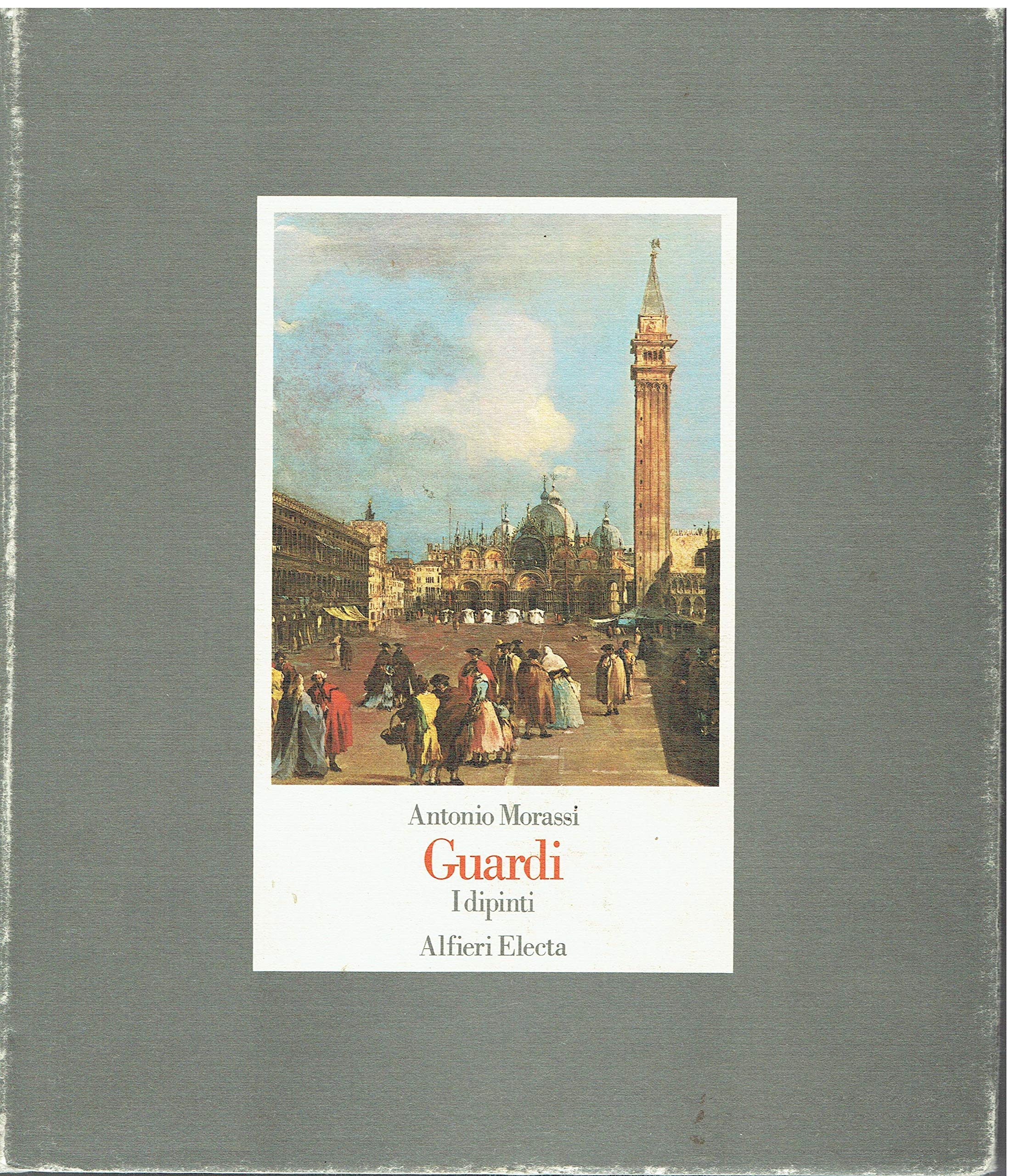 GUARDI L'opera completa. I dipinti. I disegni. by Morassi, A.: Buono ...