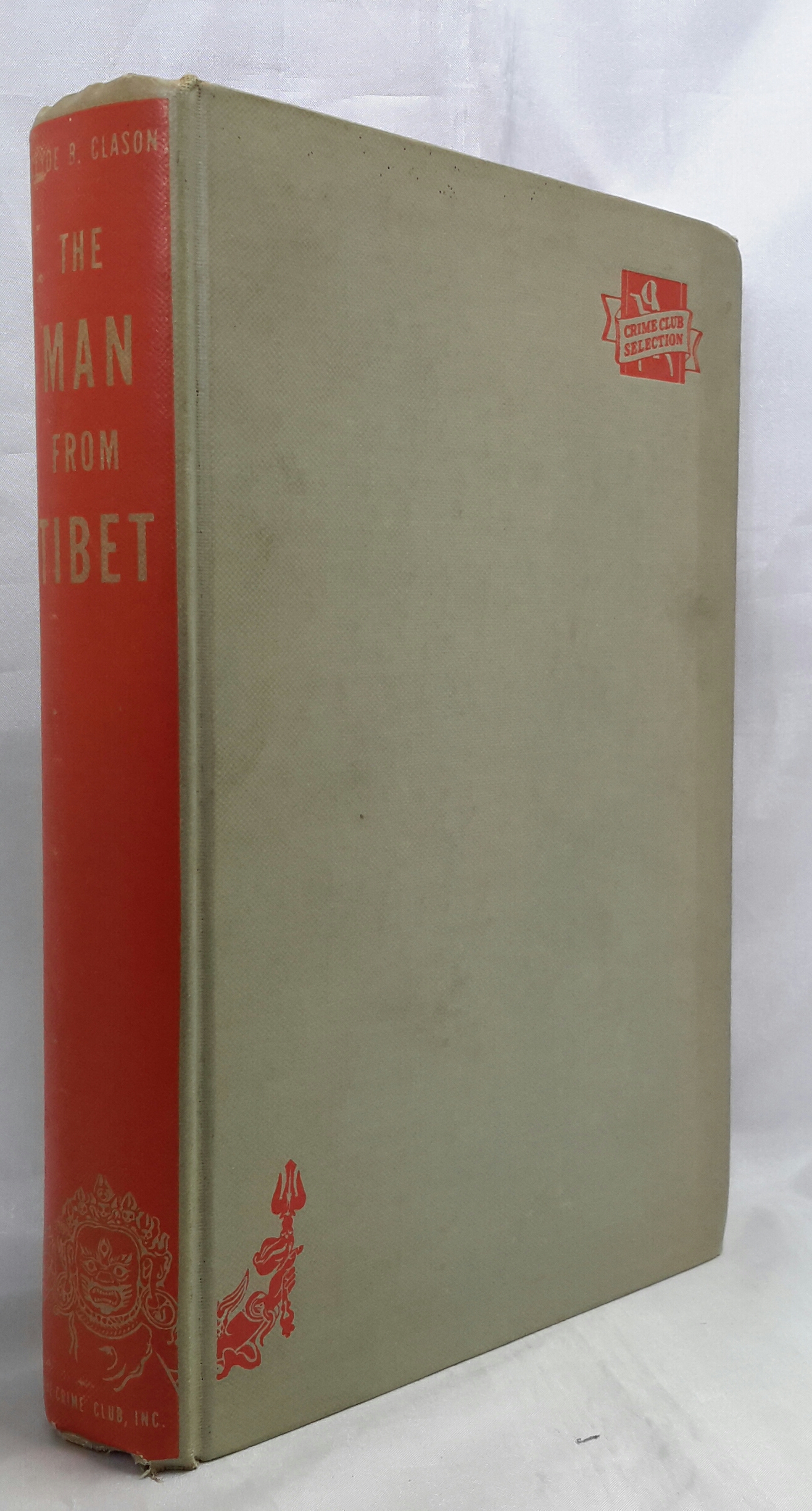 The Man From Tibet. FIRST EDITION. by CLASON, Clyde B.: (1938 ...