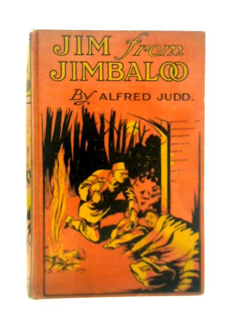 Jim from Jimbaloo by Alfred Judd: Fair (1922) | World of Rare Books