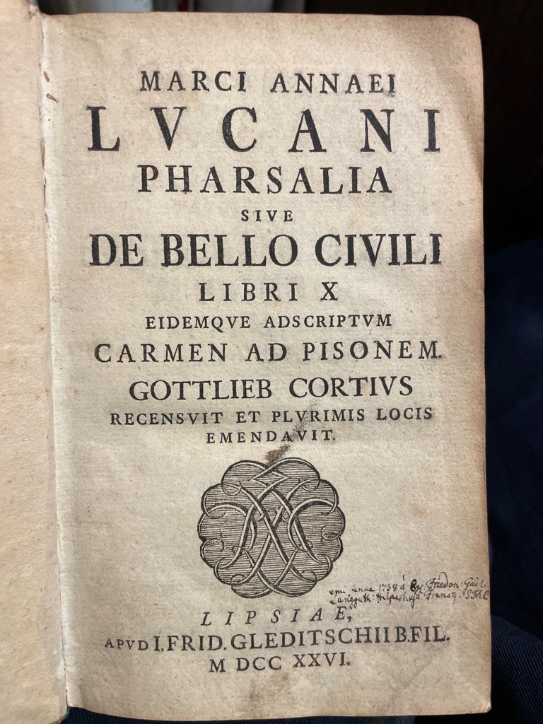 Marci Annaei Lvcani Pharsalia : Sive De Bello Civili ; Libri X ...