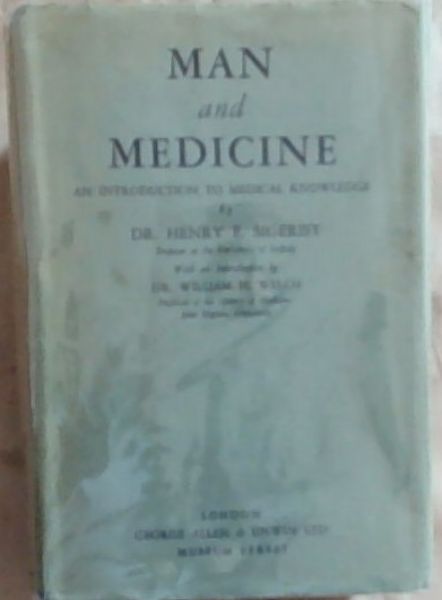 Man And Medicine: An introduction To Medical Knowledge by Sigerist ...