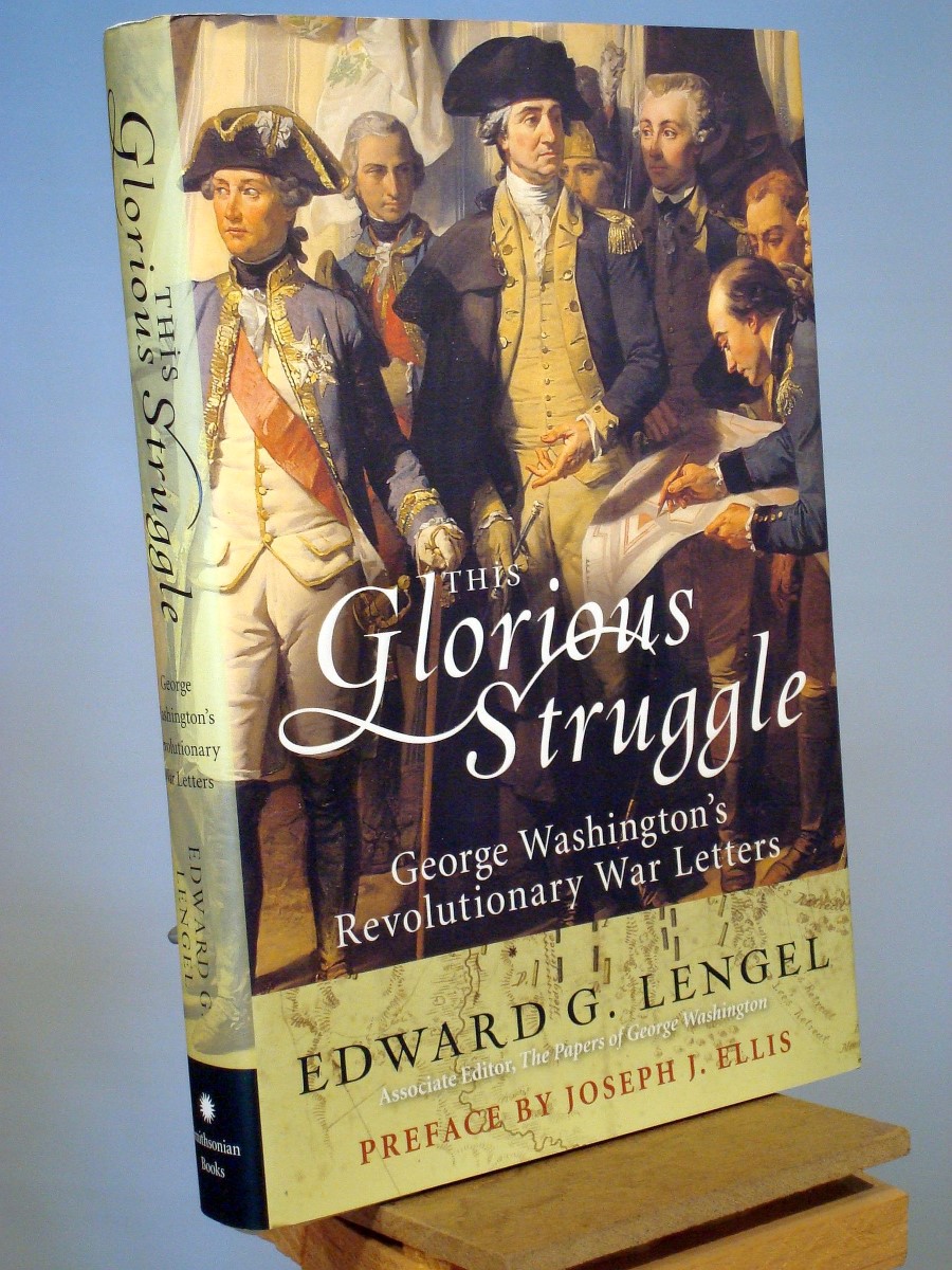 This Glorious Struggle: George Washington's Revolutionary War Letters ...