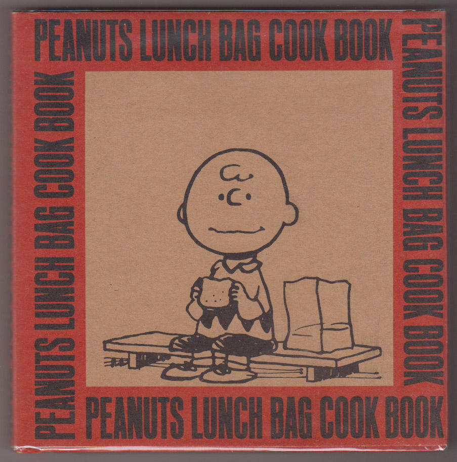 Peanuts Lunch Bag Cook Book by Dutton, June (Recipes): Fine Hardcover ...
