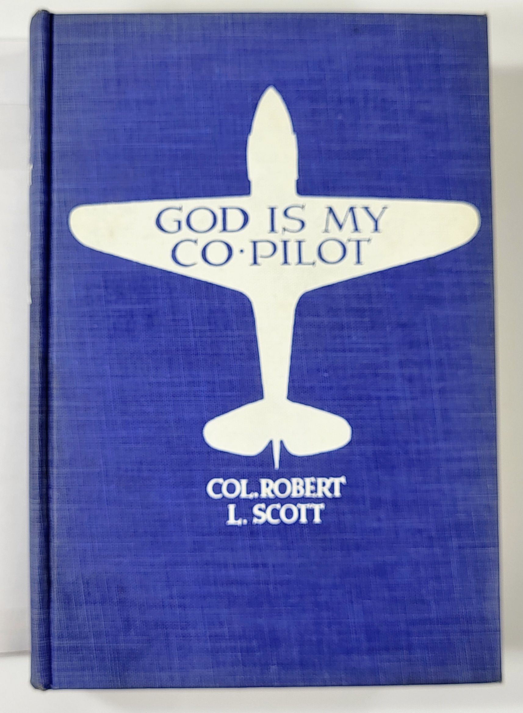God is My Co-Pilot by Scott, Robert L.: Very Good Hardcover (1943 ...