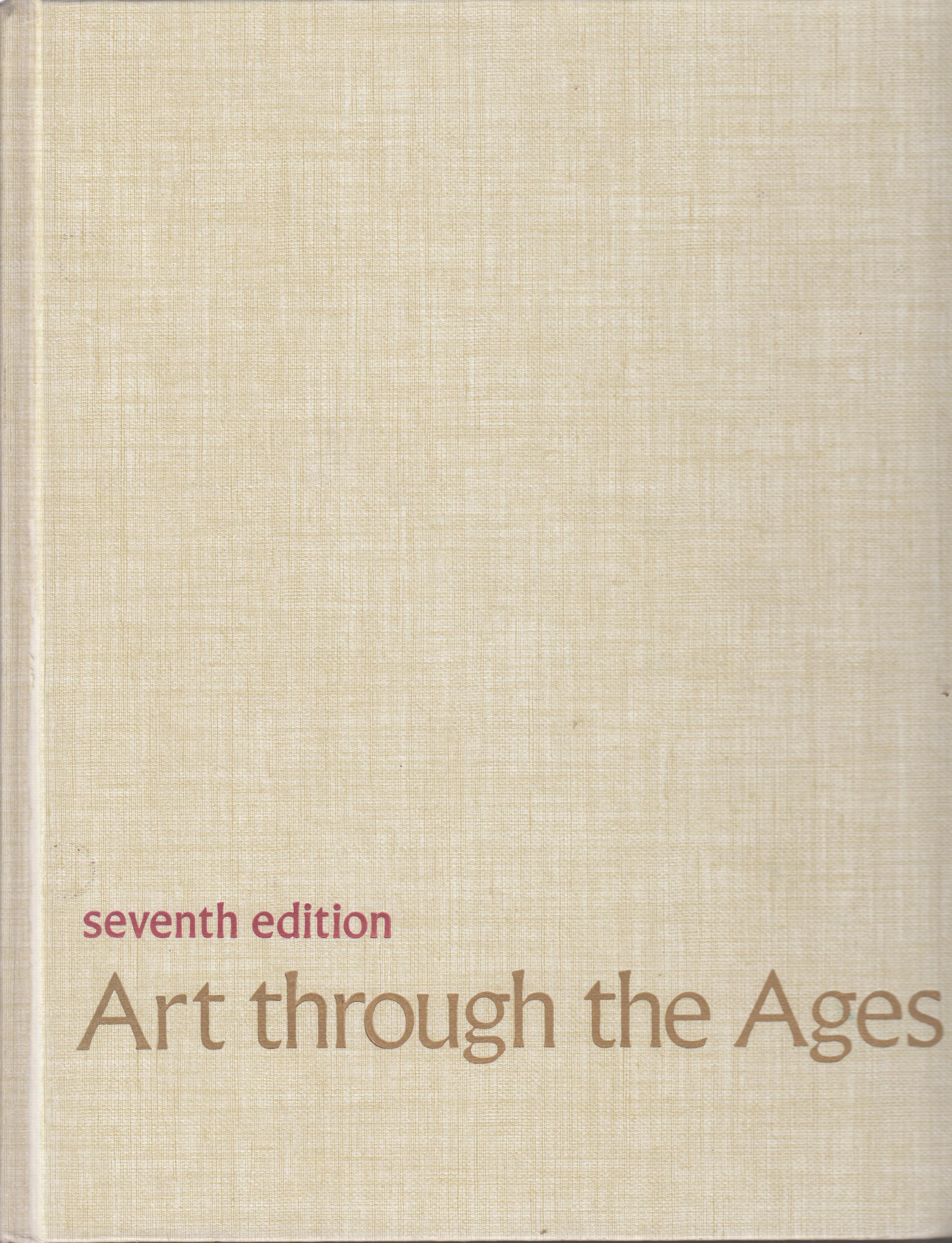 Gardner's Art through the Ages, Seventh Edition by Horst de la Croix ...