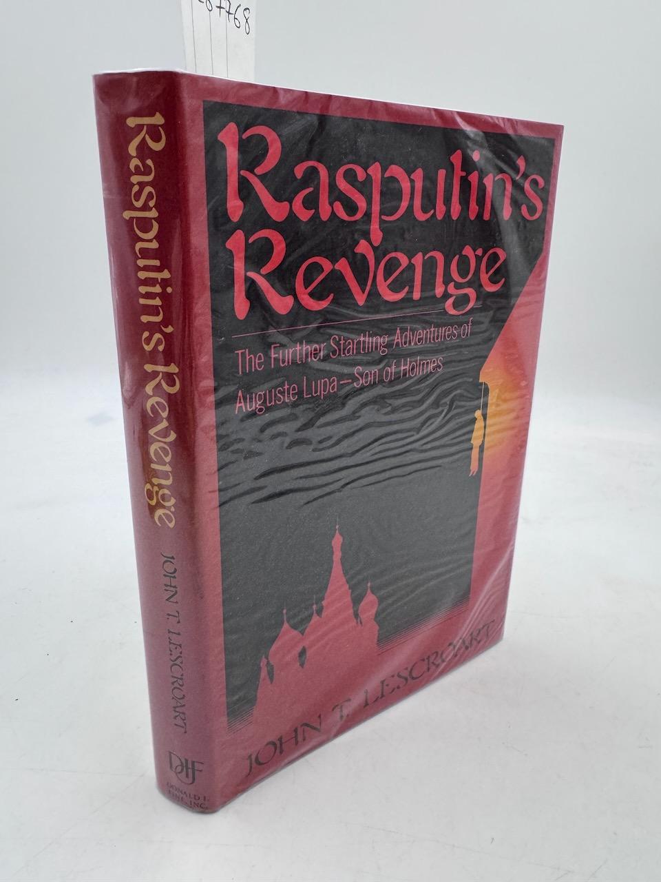 RASPUTIN'S REVENGE: THE FURTHER STARTLING ADVENTURES OF AUGUSTE LUPA ...