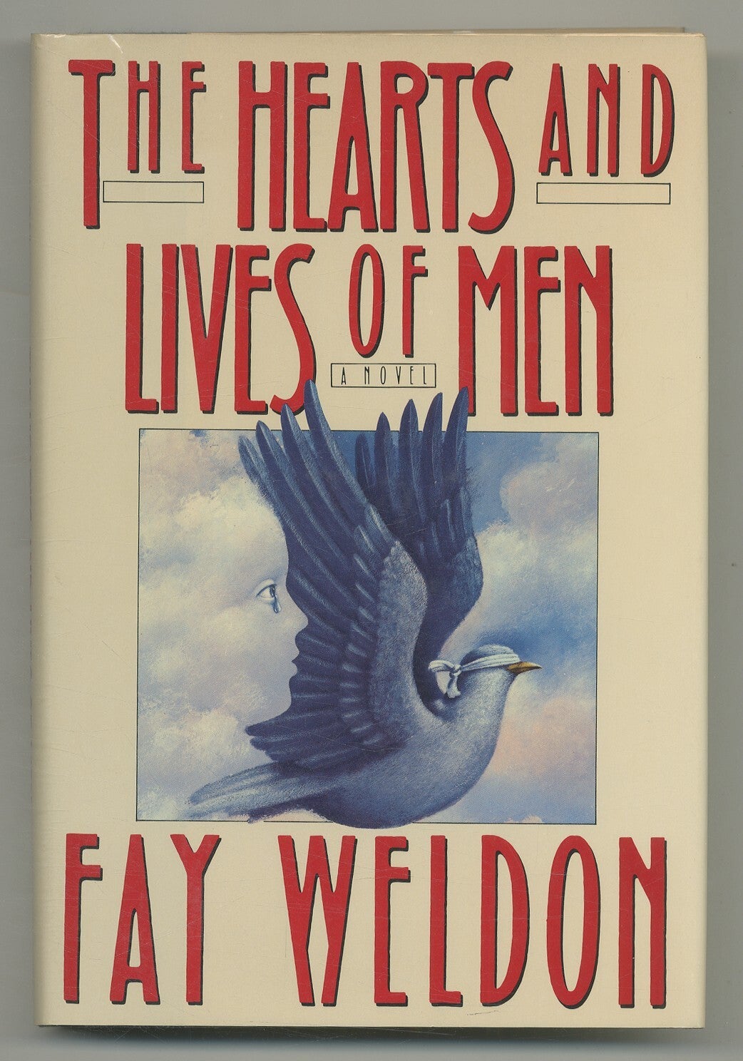 The Hearts and Lives of Men by WELDON, Fay: Fine Hardcover (1988 ...