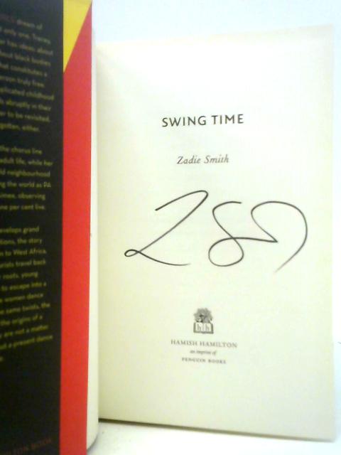Swing Time by Zadie Smith: Good (2016) Signed by Author(s) | World of ...