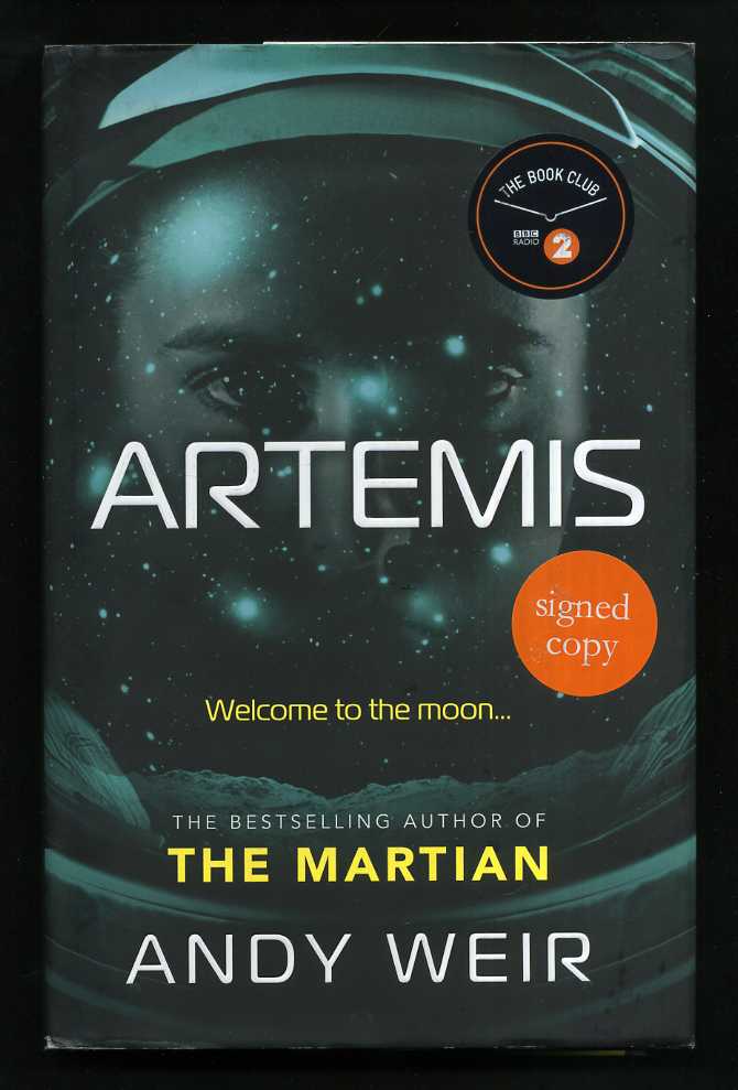 Artemis; SIGNED LIMITED EDITION by Weir, Andy: Near Fine Hardcover ...