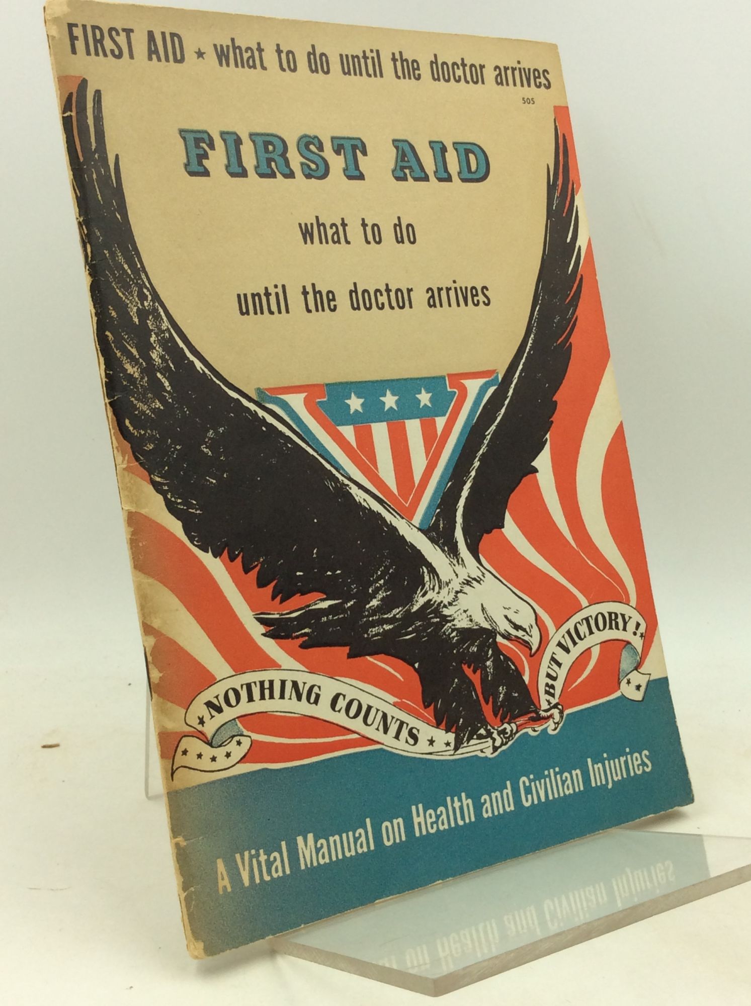 FIRST AID: What to Do Until the Doctor Arrives by William I. Fishbein ...