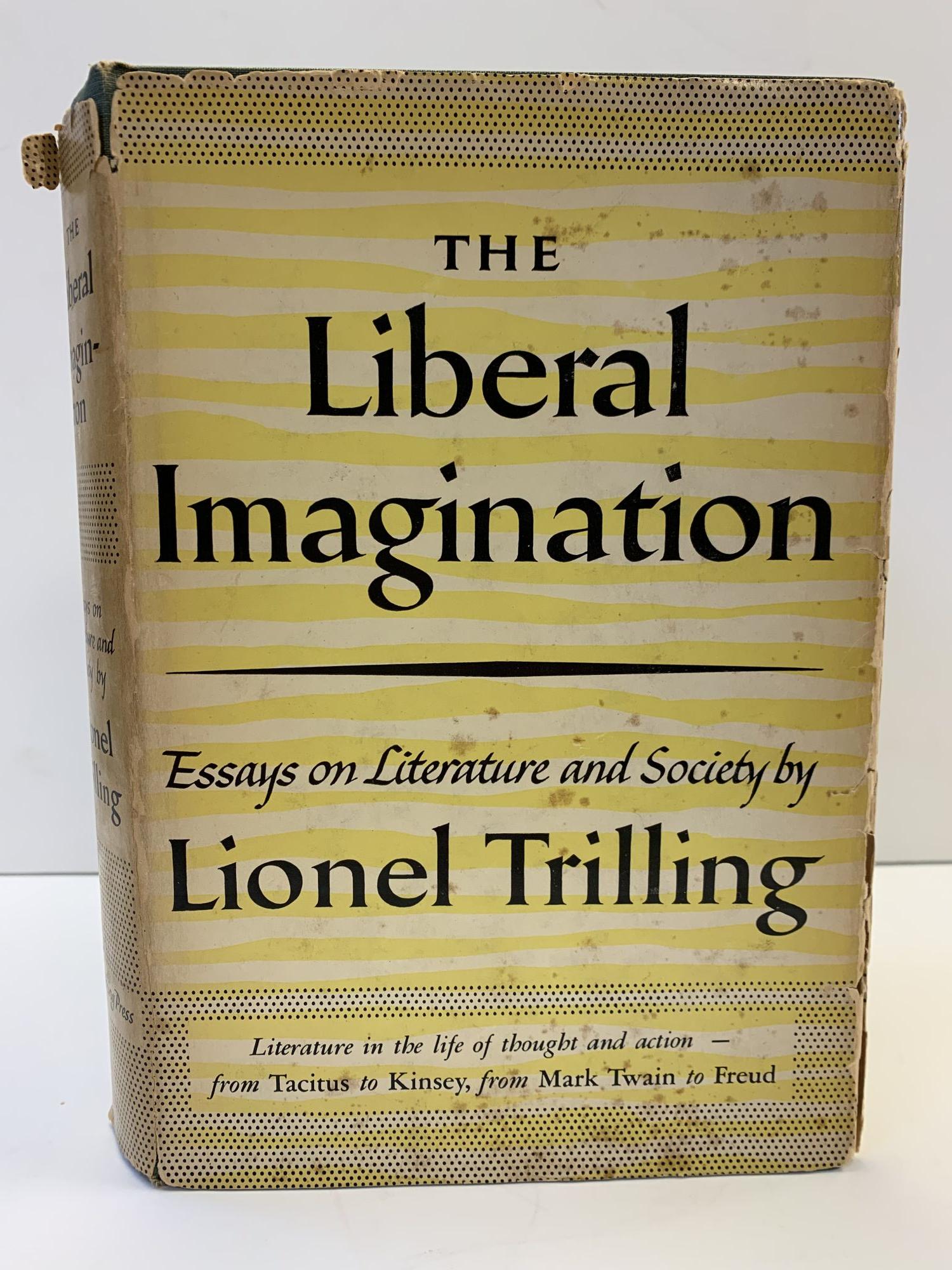 THE LIBERAL IMAGINATION by Trilling, Lionel: Hardcover (1950) First ...