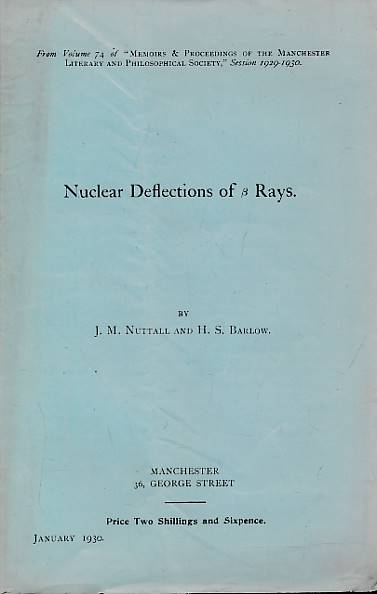 Nuclear Deflection of Beta Rays by Nuttall, J M; Barlow, H S: Very Good ...