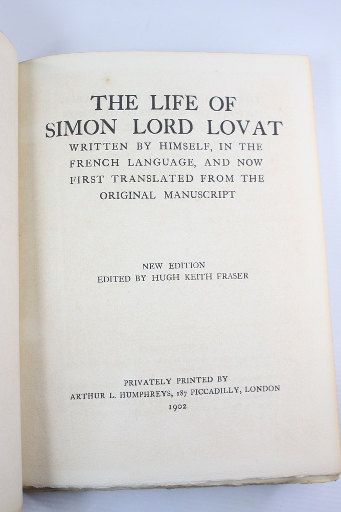 THE LIFE OF SIMON LORD LOVAT WRITTEN BY HIMSELF, IN THE FRENCH LANGUAGE ...